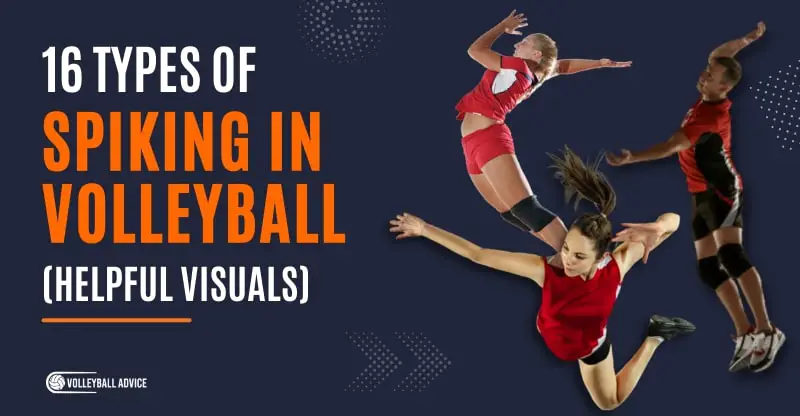 16 Types of Spiking in Volleyball (Helpful Visuals) | Volleyball Advice