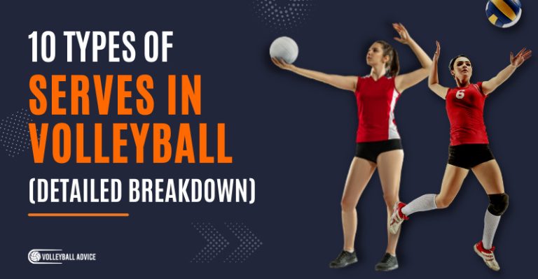 10 Types of Serves In Volleyball (Detailed Breakdown) | Volleyball Advice