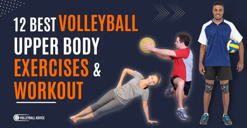12 Best Volleyball Upper Body Exercises & Workouts | Volleyball Advice